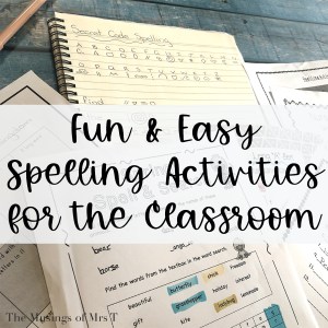 13 Fun and Easy Spelling Activity Ideas for the Classroom – Mrs T's Musings